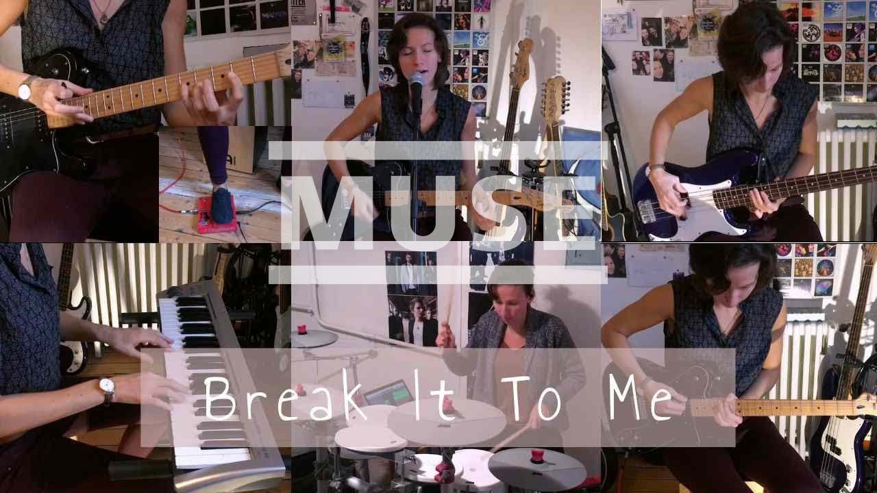 Muse - Break It To Me | One Girl Band Rock Cover - YouTube