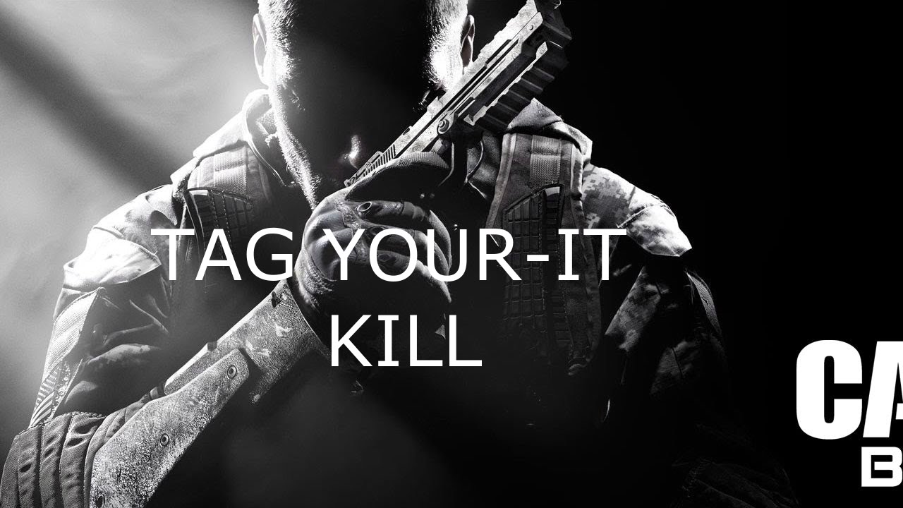 Cod bo2 tag your-it kill - YouTube
