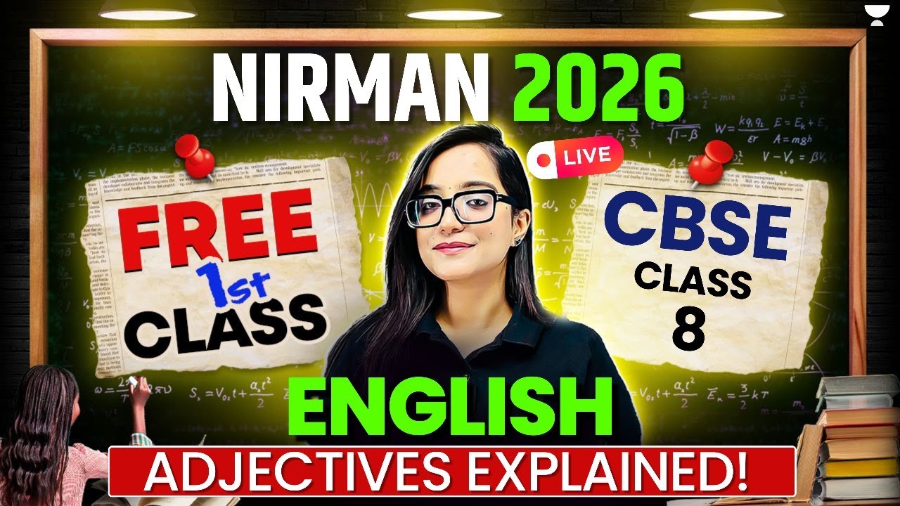 CBSE Class 8 English: Grammar Adjectives | 1st Free Demo Class by Juhi Ma'am | NIRMAN Batch 2026 ...