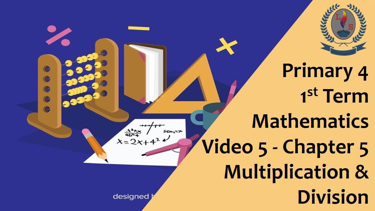 Primary 4 - 1st Term - Mathematics - Video 5 - Chapter 5 ...