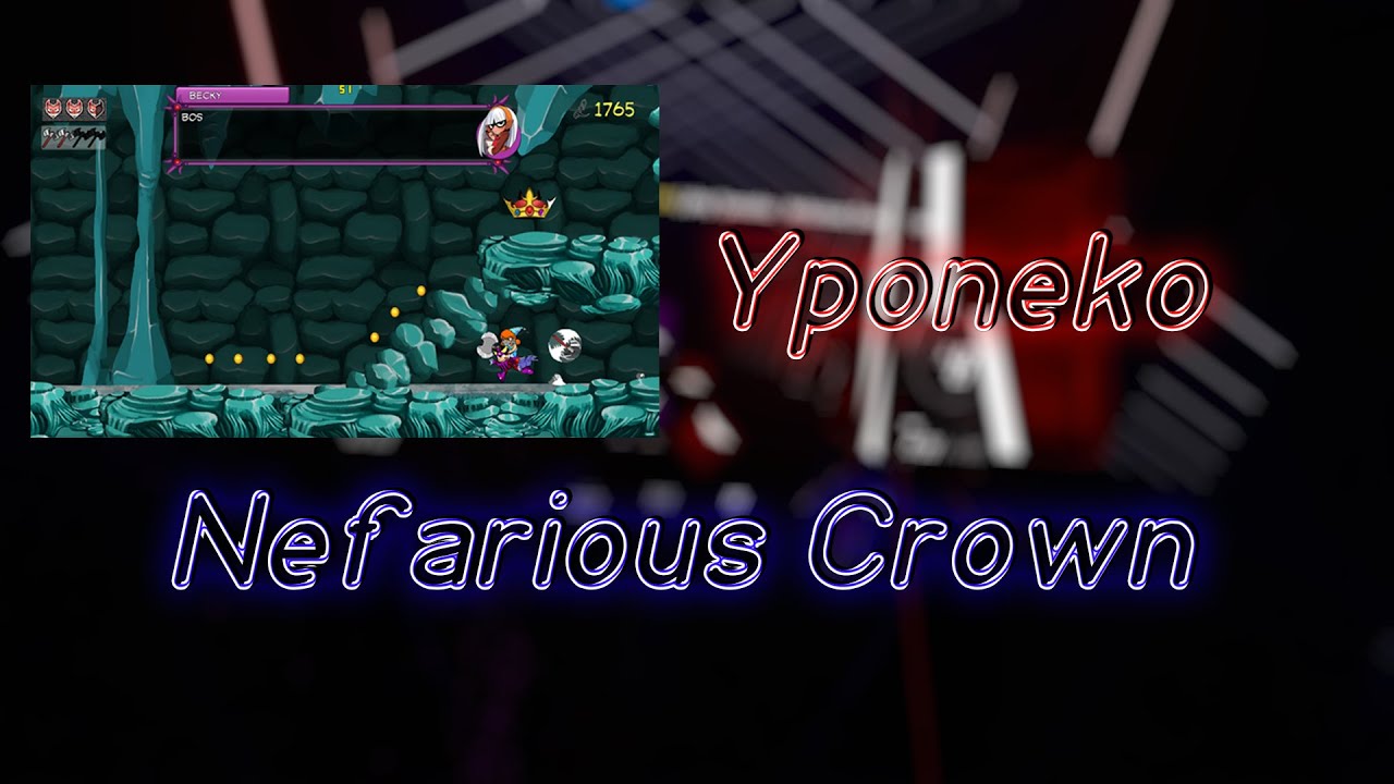Beat Saber | Yponeko – Nefarious Crown [skeelie][Expert+][87.93%] - YouTube