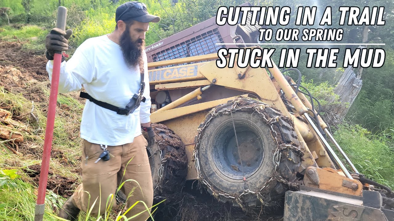 Cutting in a Trail to Our Spring | Stuck in the Mud - YouTube