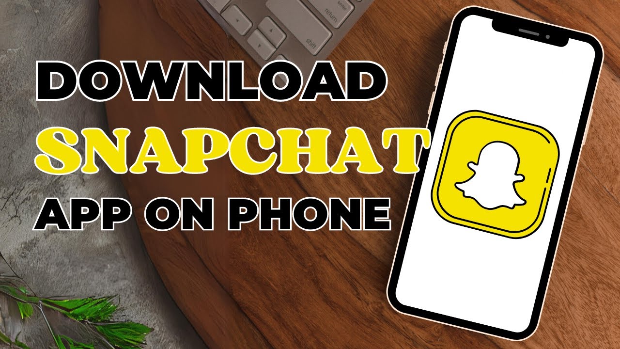 How To Download Snapchat App On Your Phone - YouTube