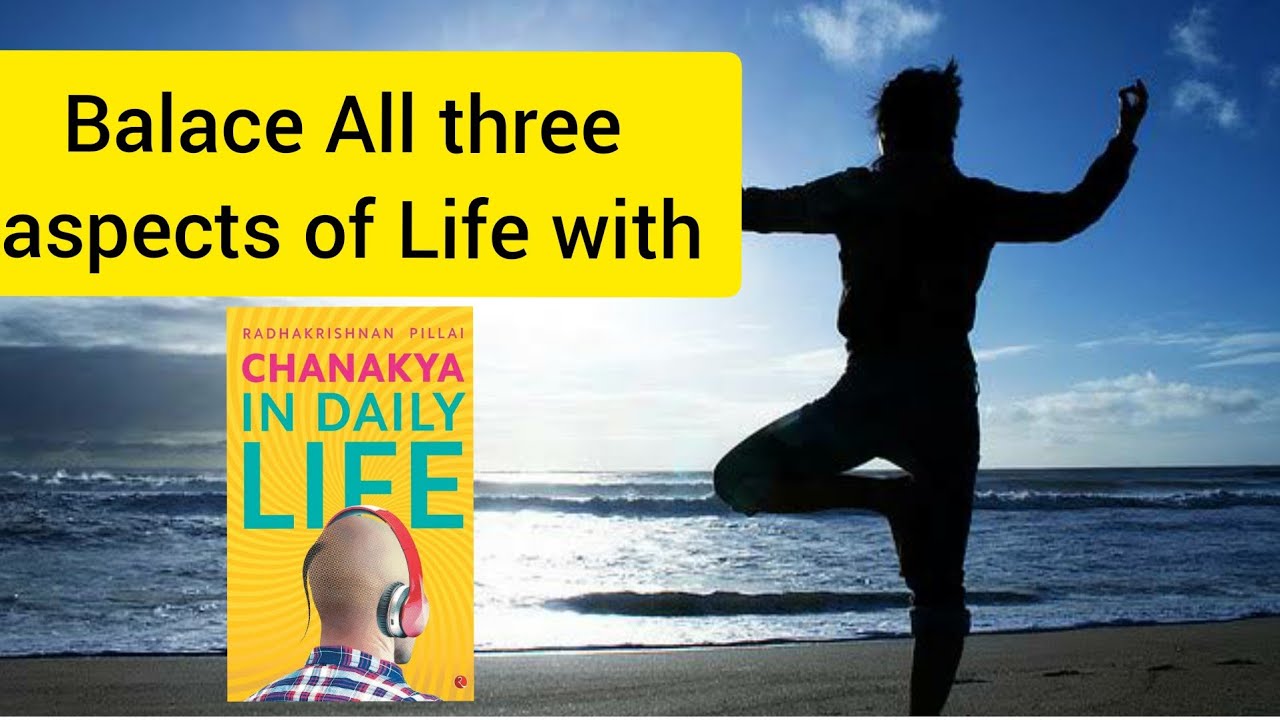Balance all three aspects of life| Chanakya in Daily Life #Chanakya # ...