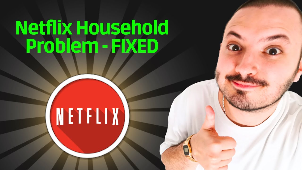 Netflix Household Problem FIXED - YouTube