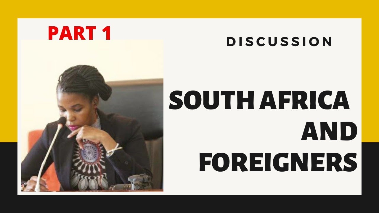 Foreigners in South Africa/ Foreigner and Elvis Nyathi Issues ...