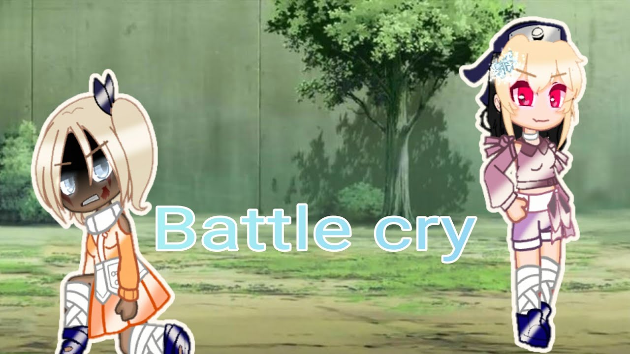 Battle Cry|•|E.5|•|GCS+GCMS|•|Gacha Club - YouTube