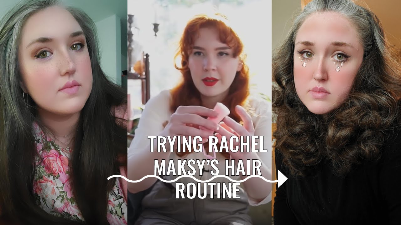 Trying Rachel Maksy's Hair Routine - YouTube