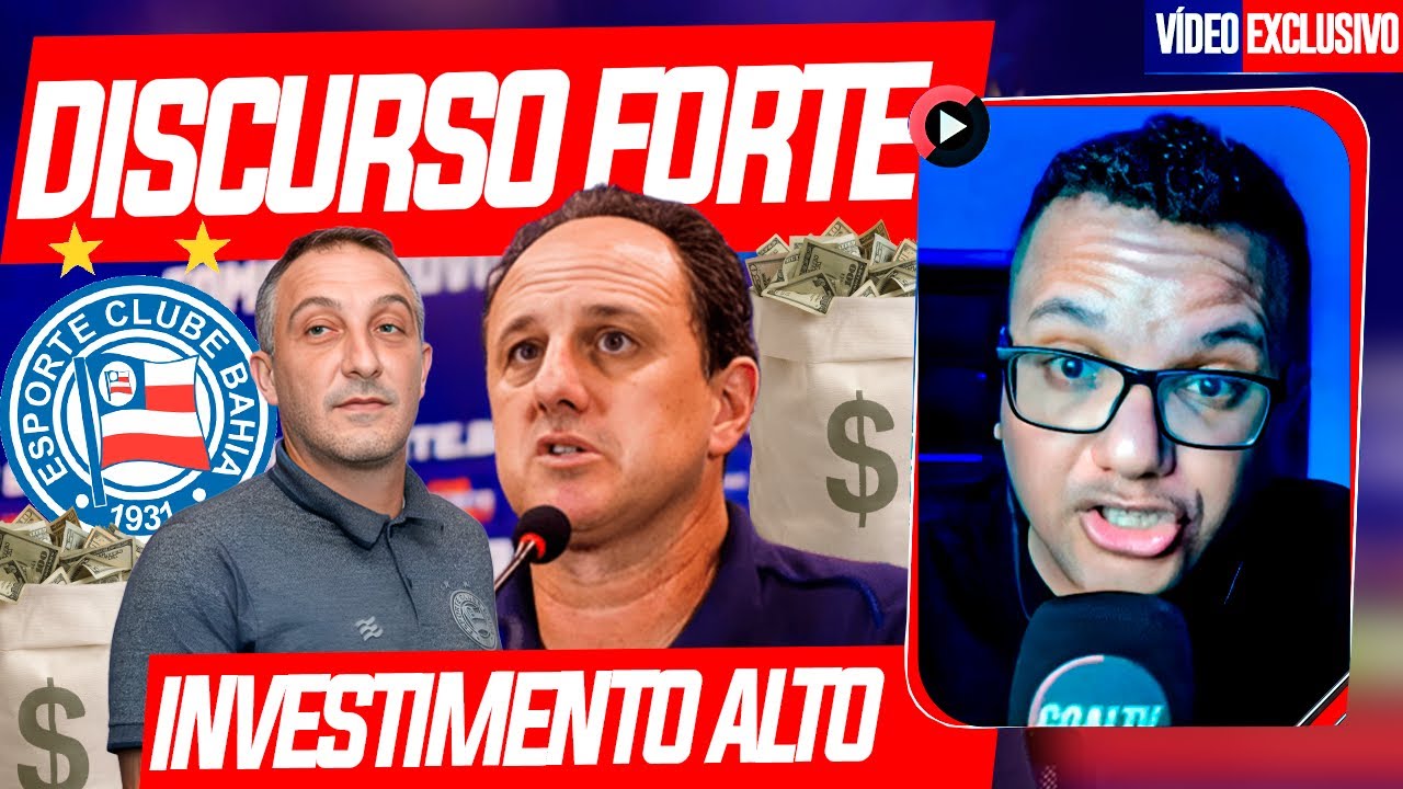 🚨DISCURSO FORTE: Investimento é DE MILHÕES! O Bahia precisa PENSAR ...