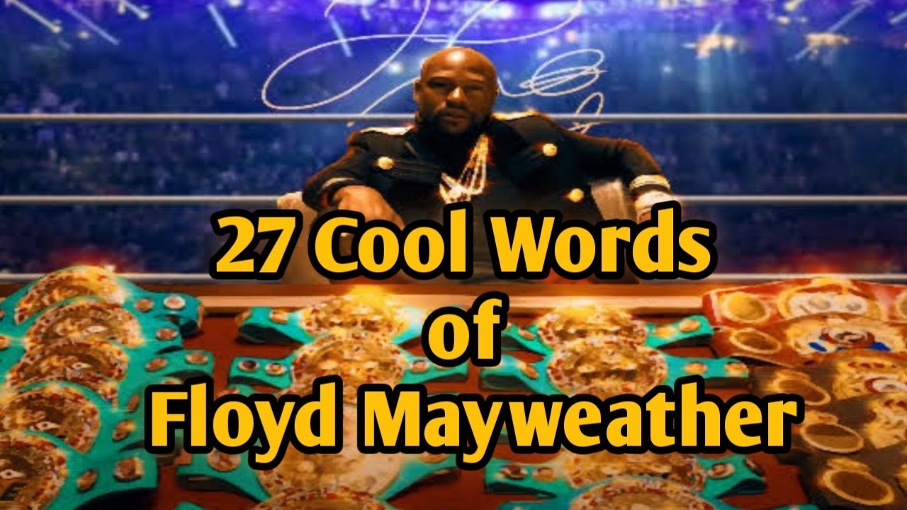 27 Cool Words of Floyd Mayweather - motivation words - YouTube