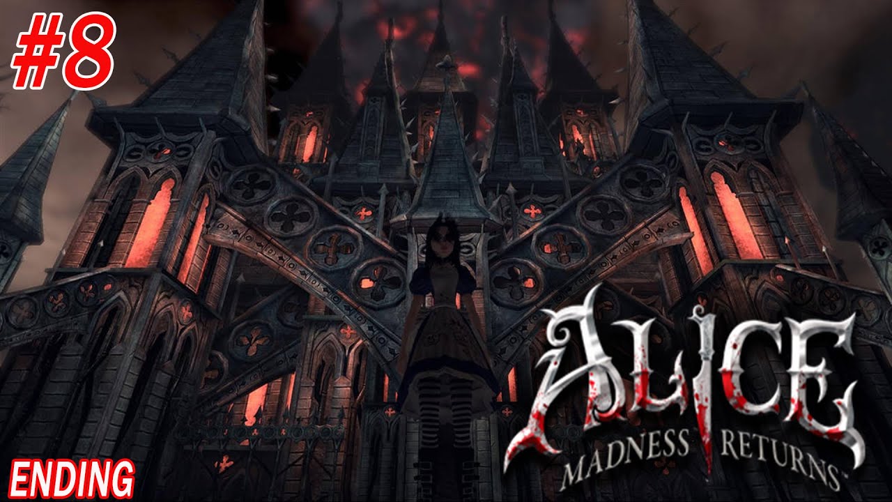 This All Ends...NOW! | 'ALICE: MADNESS RETURNS' (ENDING) - YouTube