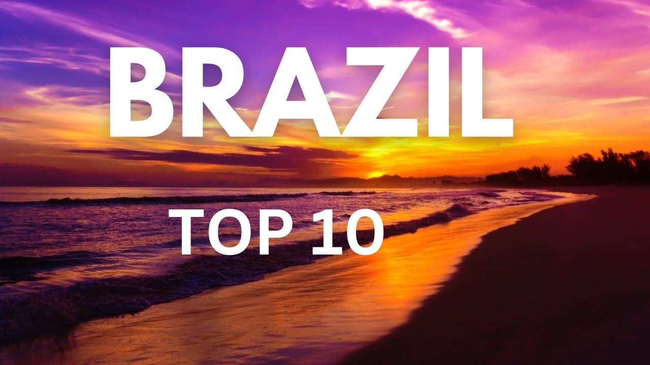 Top 10 Travel Destinations in Brazil - YouTube