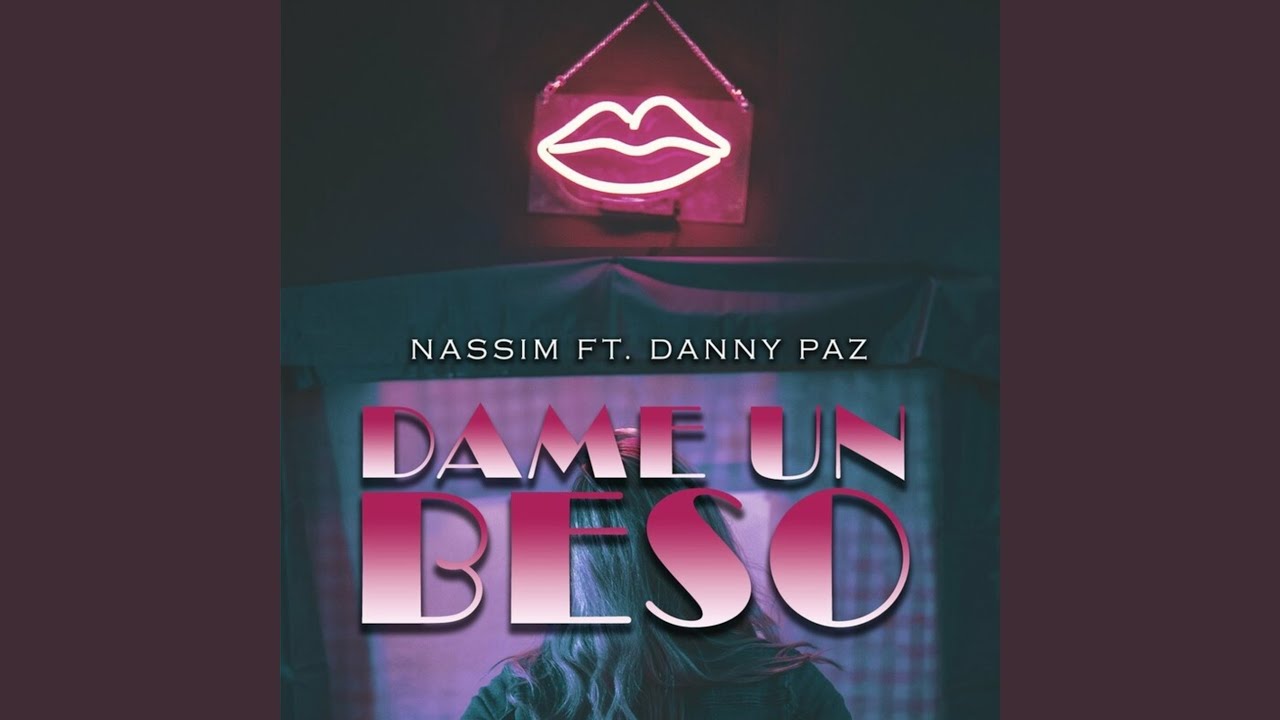 Dame Un Beso YouTube dame-un-beso-youtube