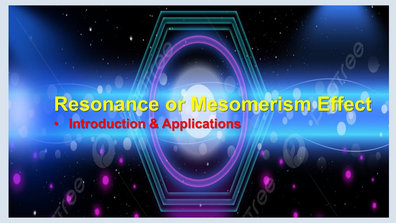 Resonance or Mesomerism-Introduction & Applications - YouTube