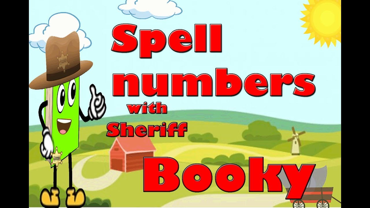 Spell Numbers with sheriff Booky - YouTube