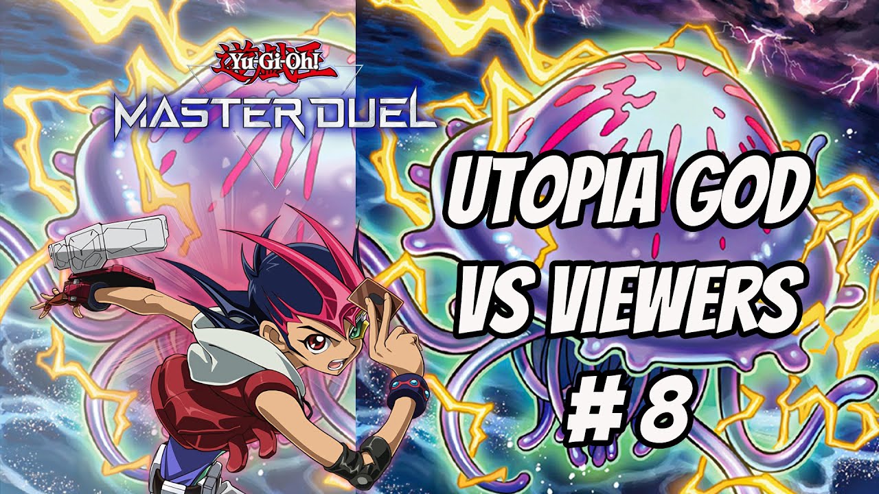 UTOPIA GOD VS VIEWERS #8 !! YU-GI-OH MASTER DUEL !! - YouTube