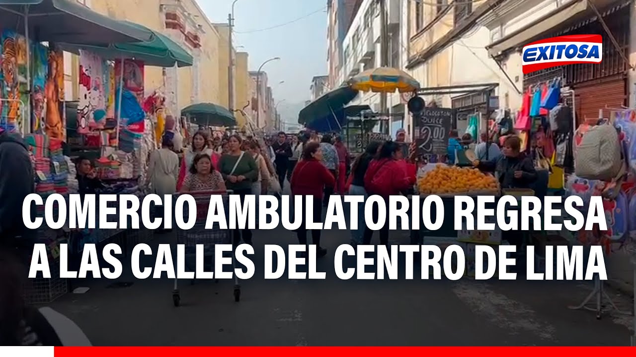 🔴🔵Comercio ambulatorio se apropia de las calles y jirones del Centro de ...