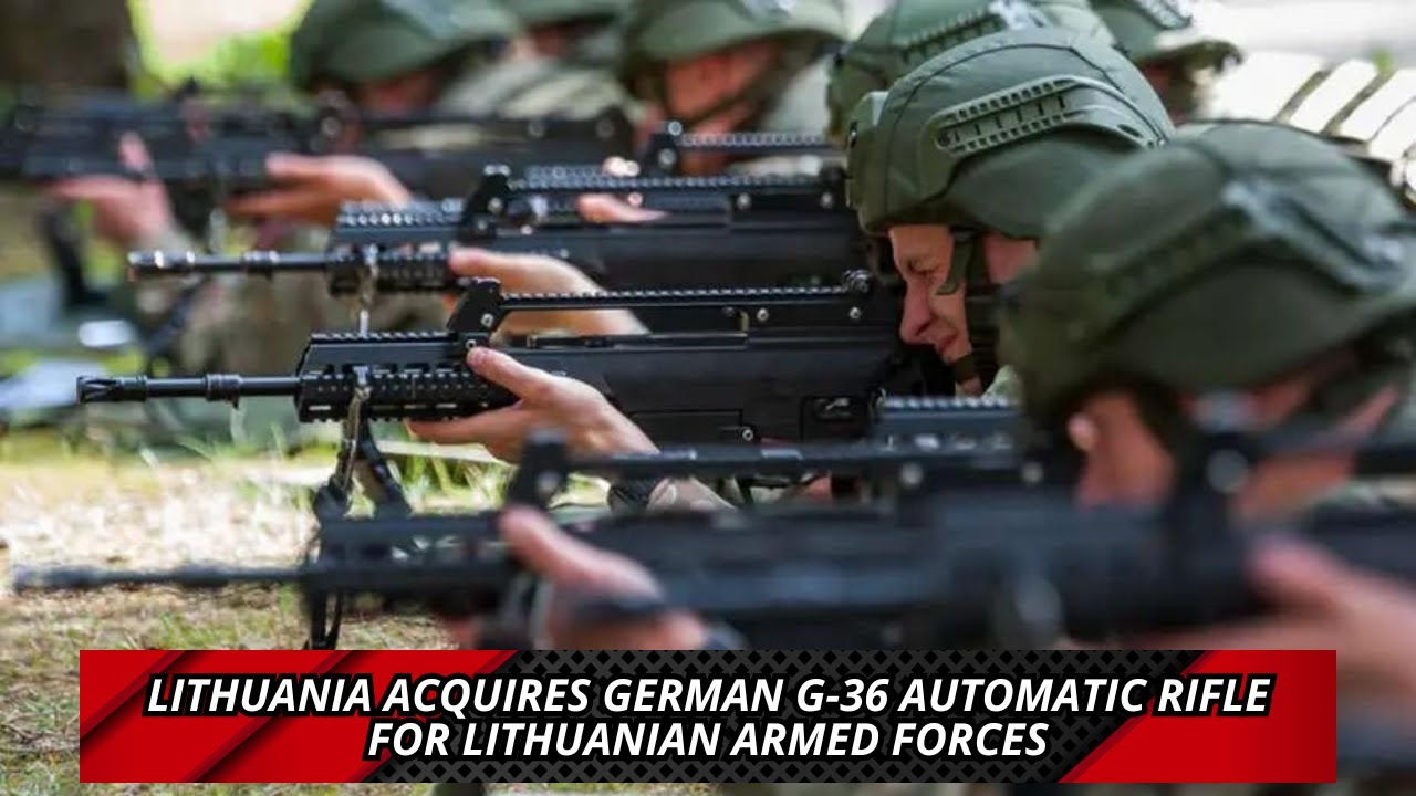 Lithuania acquires German G 36 automatic rifle for Lithuanian Armed ...