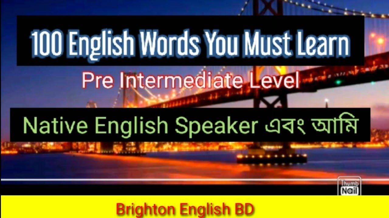100 English Words You Must Learn Pre Intermediate Level Native English ...