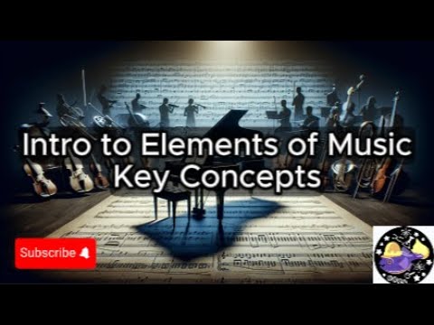 Intro to Elements of Music - Lesson Overview Key Concepts Discussion ...