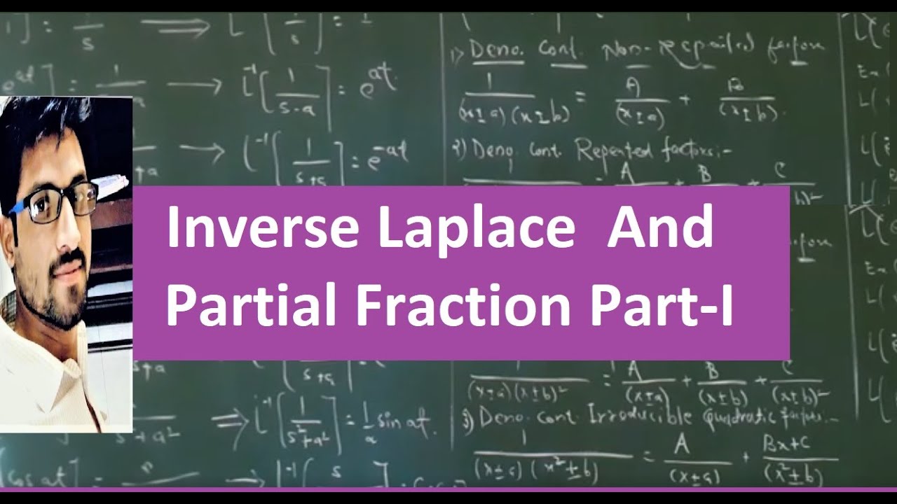 Inverse Laplace transformation and Use of Partial Fraction Rules Full ...