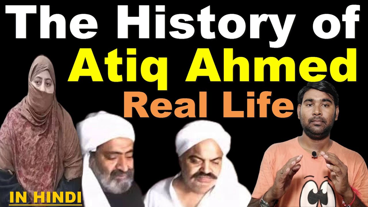 The History of Atiq Ahmed real life | Atiq Ahmed Biography |Gangster ...