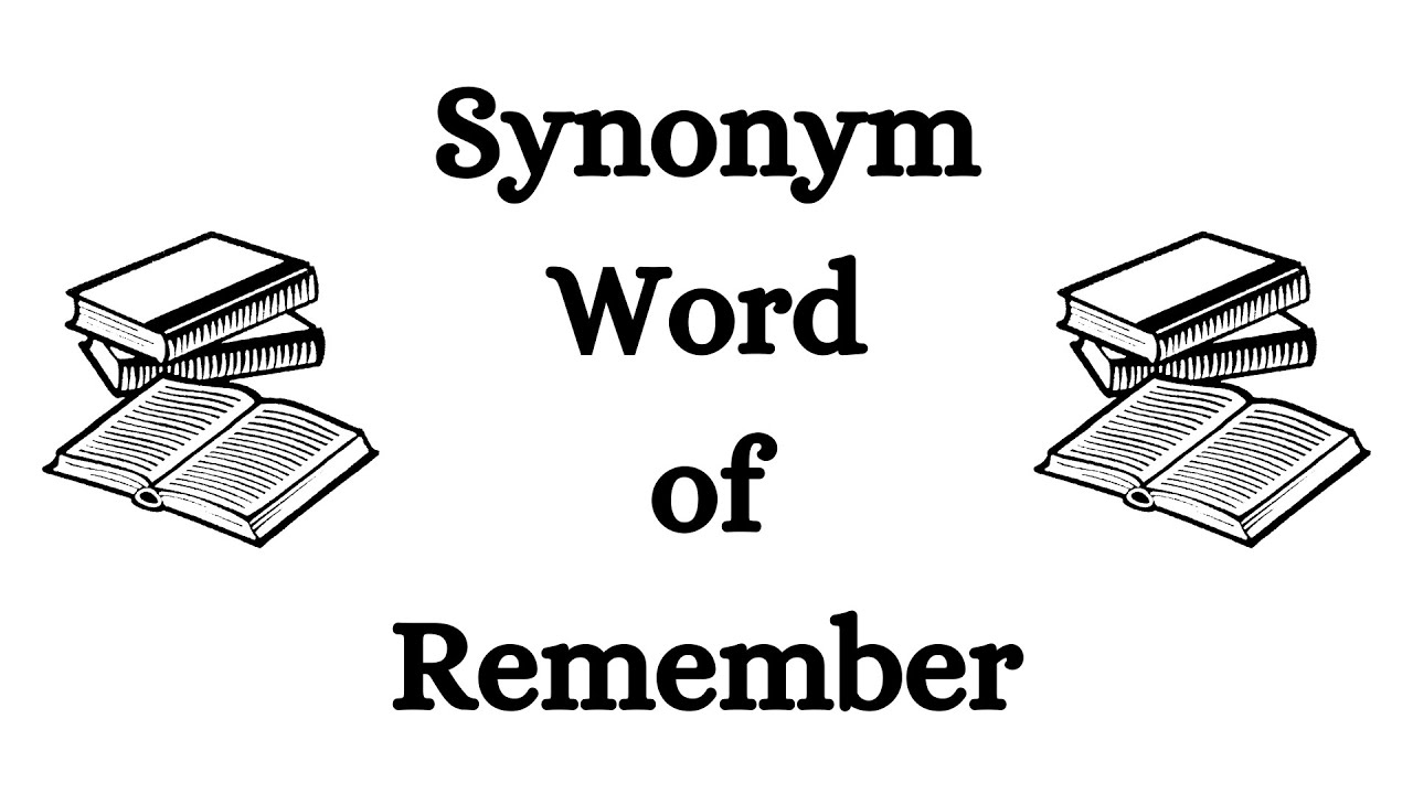 Synonym Word of Remember in English | Remember Synonym Word in English ...
