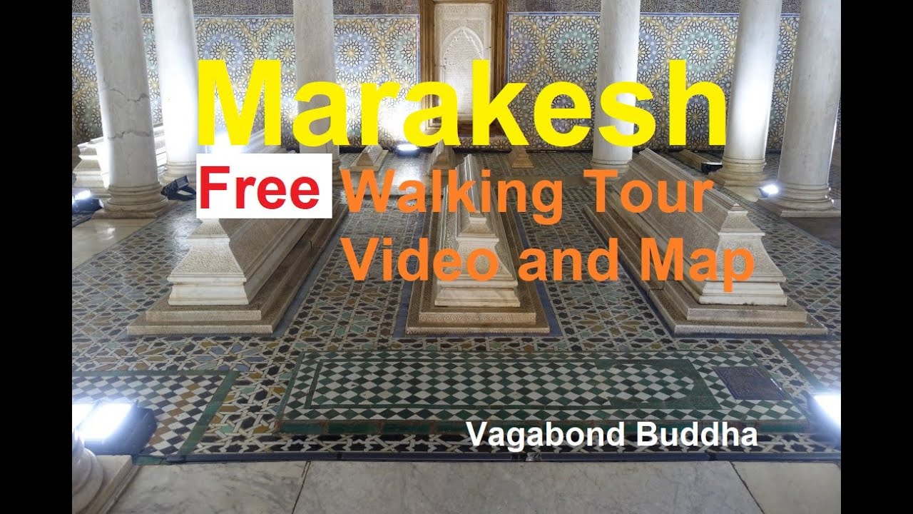 Marrakech Free Walking Tour Video and Map - YouTube
