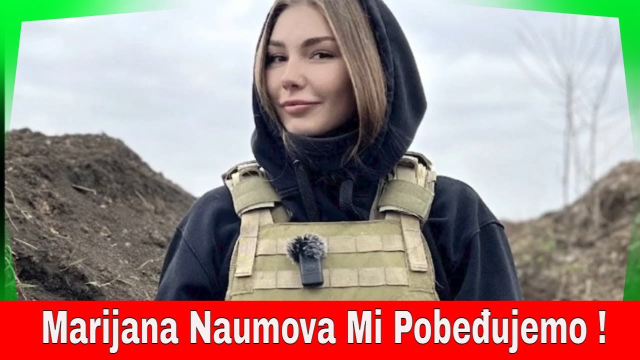 Marijana Naumova Mi Pobeđujemo ! Rusija I Ukrajina Rat najnovije Vesti ...