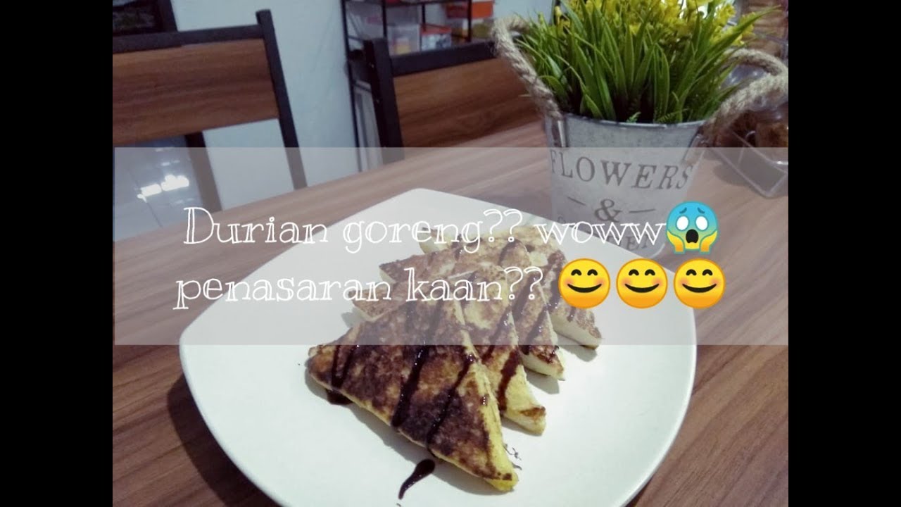 Roti isi DURIAN | Durian goreng yummy..... - YouTube