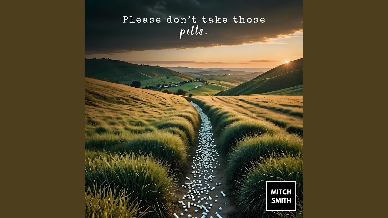 Please don't take those pills - YouTube