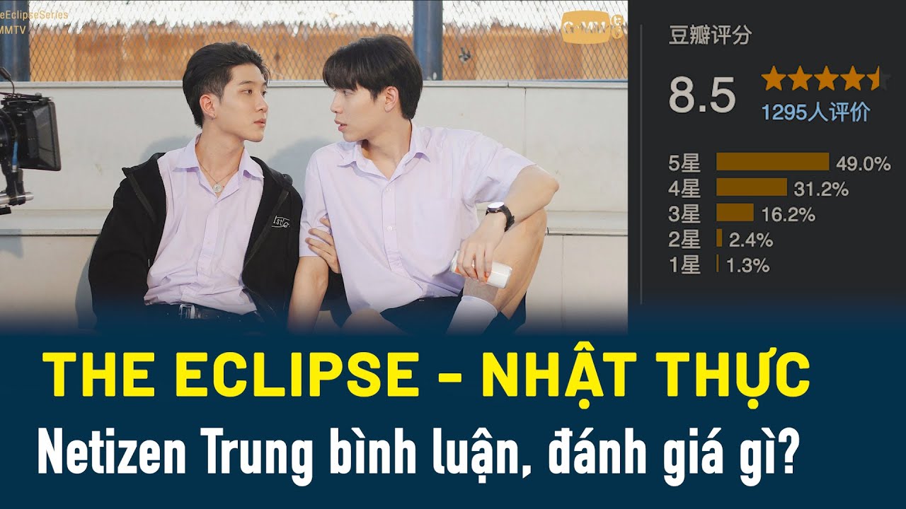 The eclipse series - Nhật thực - Netizen Trung phân tích, bình luận ...