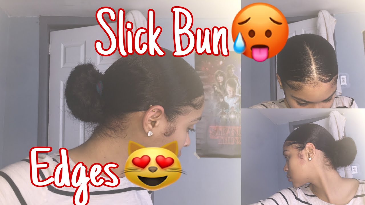 SLICK LOW BUN + EDGES🥀|NATURAL HAIR|MARIAH.N1 - YouTube