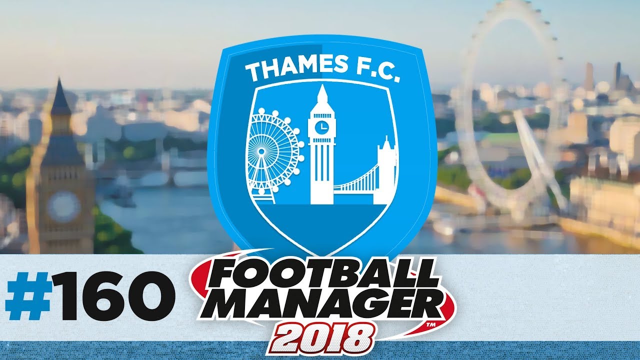 THAMES FC | EPISODE 160 | EUROPE STILL POSSIBLE?! | FOOTBALL MANAGER ...