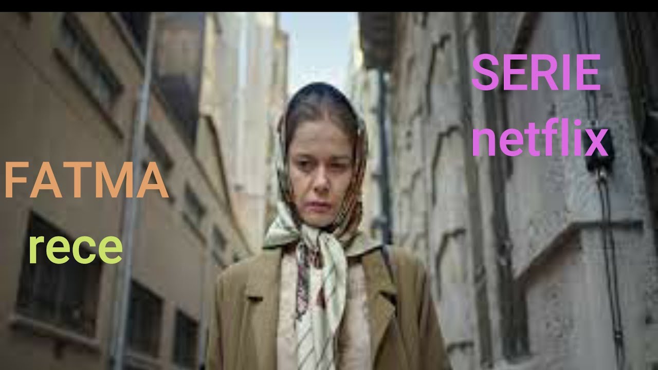 (RECENSIONE) FATMA - serie netflix 2021 - YouTube
