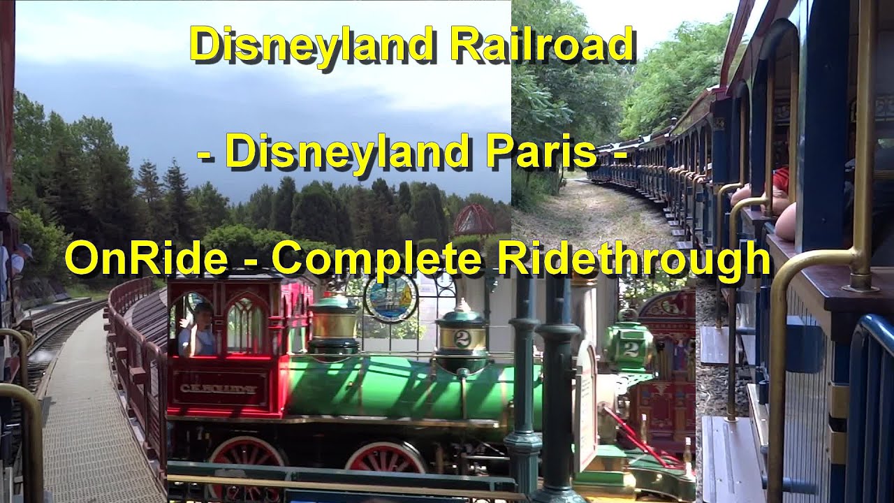 Disneyland Railroad - Disneyland Paris - Parkeisenbahn - OnRide ...
