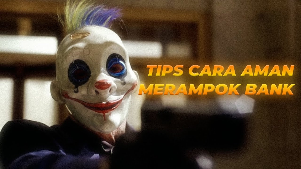 TIPS CARA AMAN MERAMPOK BANK - YouTube