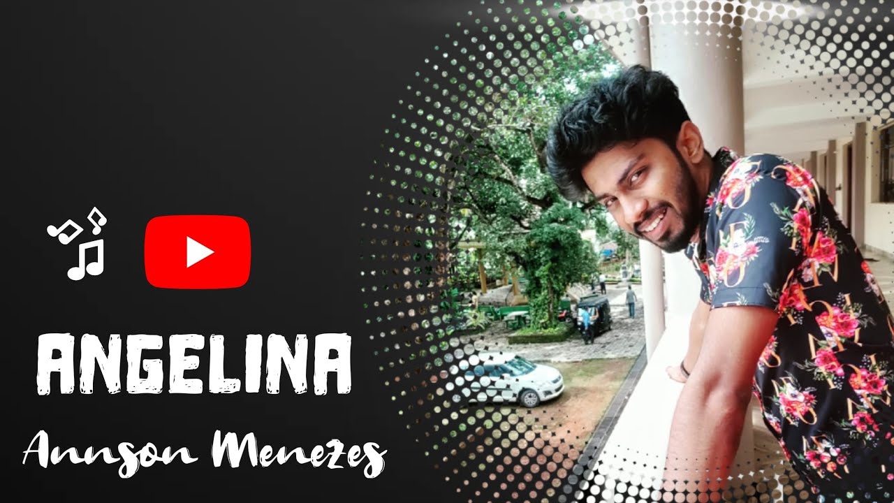 Angelina ⭐ konkani love song - Nelson | Robin sequeira |Ajith Peter D ...