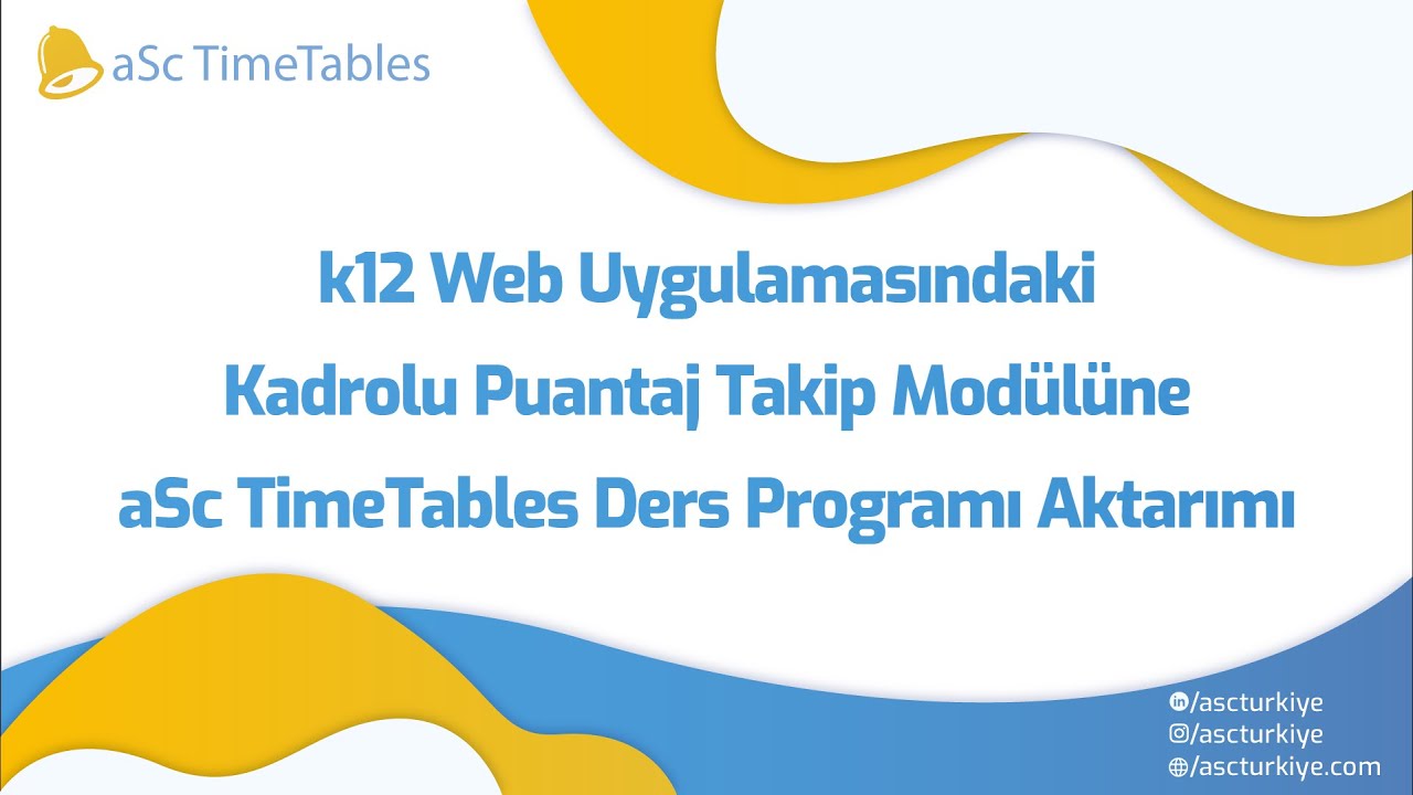 aSc TimeTables Ders Programının k12 Web Uygulamasına - aSc ...