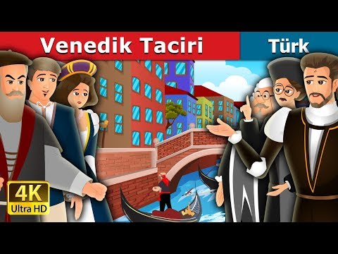 Venedik Taciri | The Merchant of Venice story in Turkish | @TürkiyeFairyTales