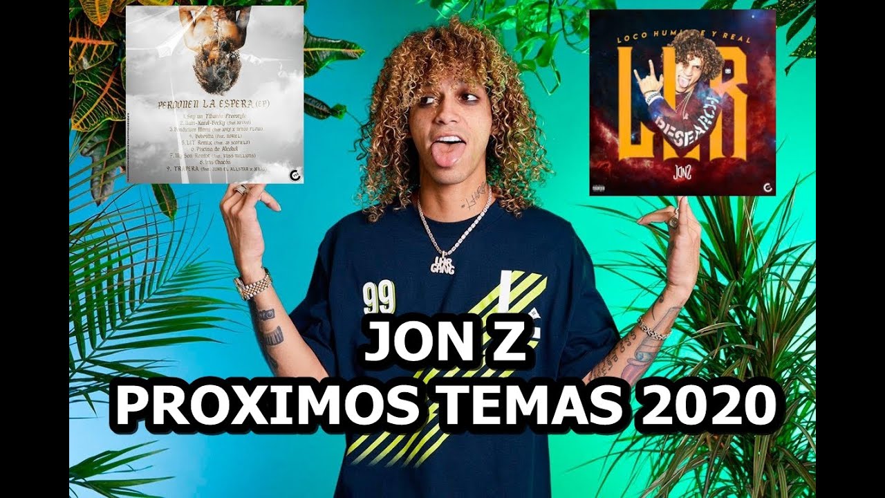 Proximos Temas Jon Z ( Preview 2020 ) Loco Humilde y Real Album - YouTube