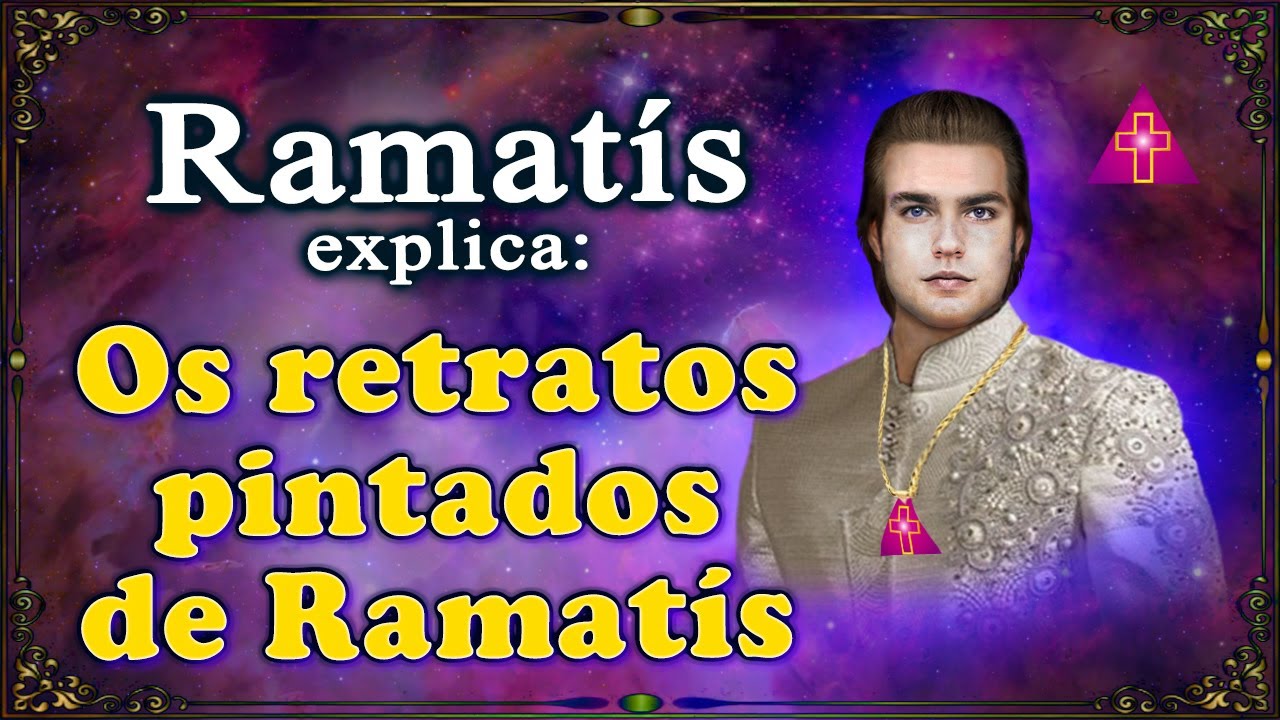 Ramatís explica: Os Retratos Pintados de Ramatís - YouTube