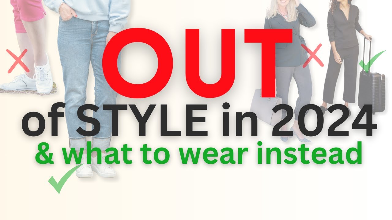 What Is Out of Style in 2024 and What to Wear Instead - YouTube