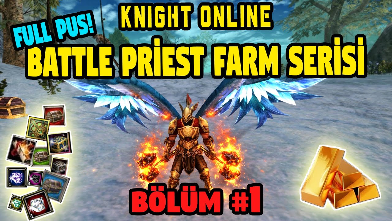 FULL PUS Battle Priest Farm Serisi #1 | Knight Online | Dryads - YouTube