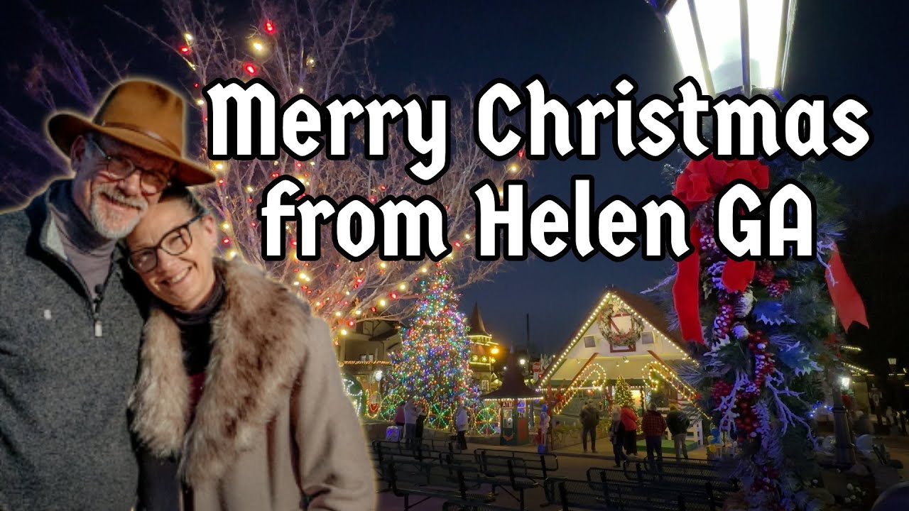 Christmas in Helen - and Hardman Farm Historic Home - YouTube