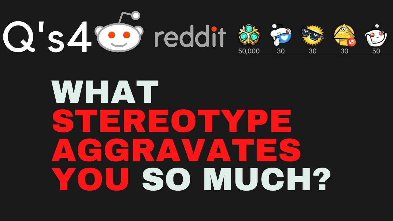 Stereotypes That Aggravate You So Much - Reddit Stories - YouTube