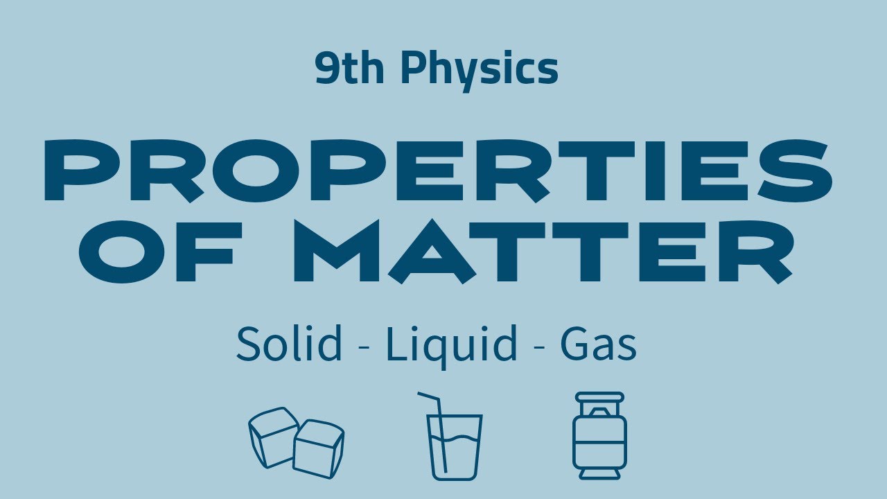 properties of matter 9th physics for sst - YouTube