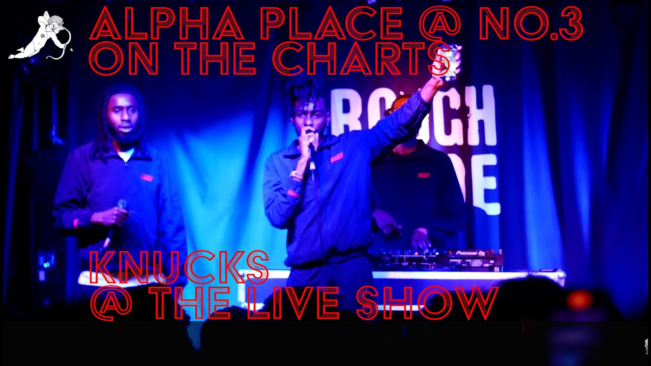 Knucks' "Alpha Place" Is At No. 3 On The Official Charts @ The Live ...