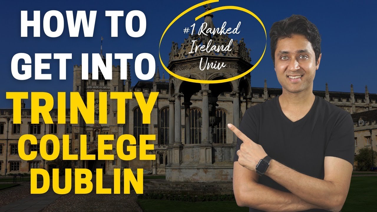 TRINITY COLLEGE DUBLIN | COMPLETE GUIDE ON HOW TO GET IN TRINITY ...