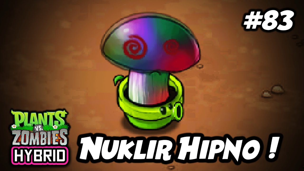 JAMUR NUKLIR HIPNO SI PENGHIPNOTIS HANDAL ! | Plants vs. Zombies Hybrid ...